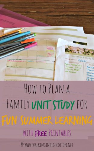 How to Plan a Family Unit Study for Fun Summer Learning » Walking in ...