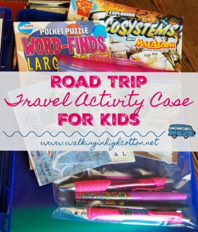 Family Road Trip Travel Activity Cases for Kids » Walking in High Cotton